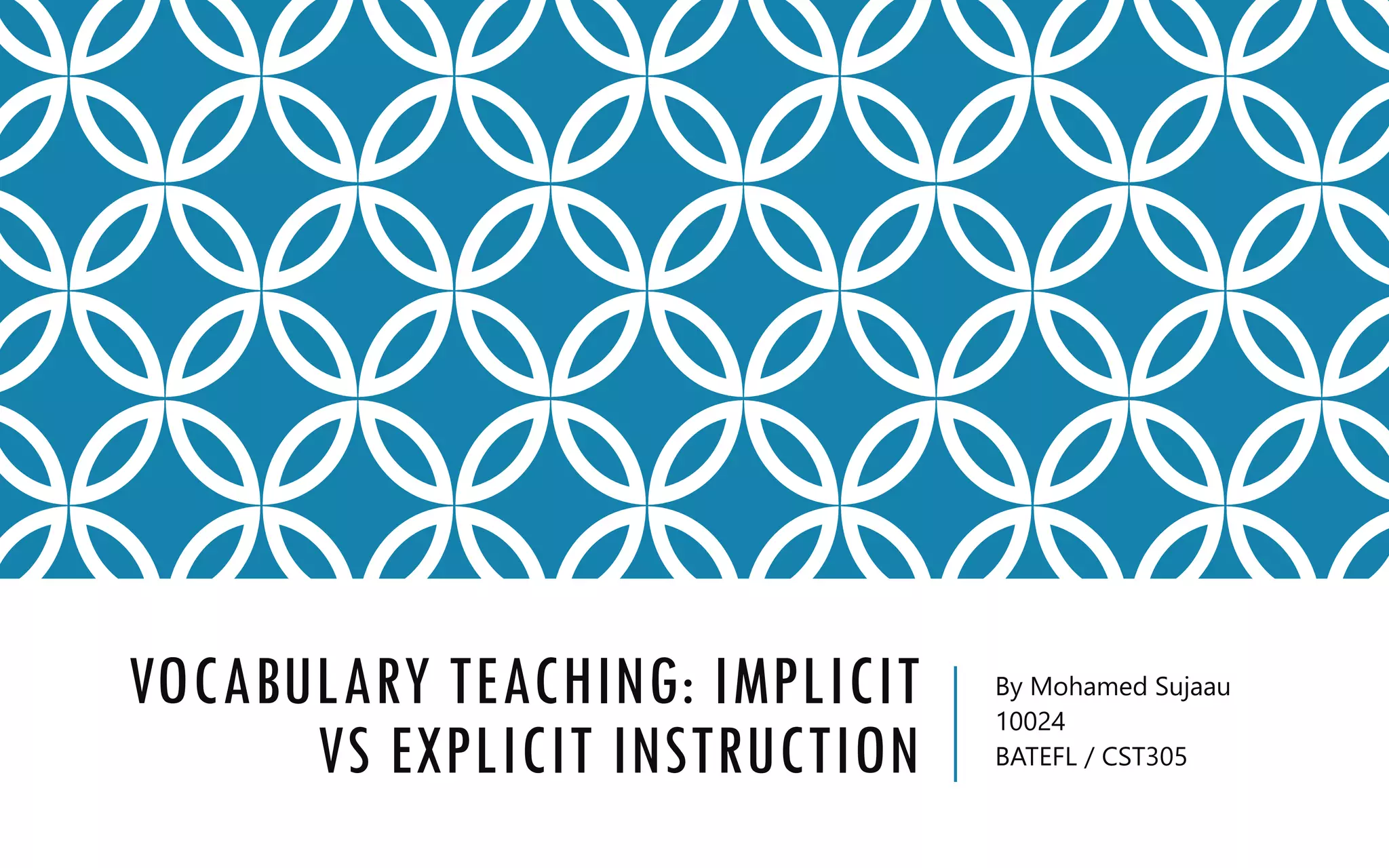 Vocabulary Teaching: Implicit vs Explicit Instruction | PDF