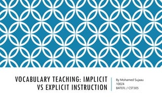 Vocabulary Teaching: Implicit vs Explicit Instruction | PDF