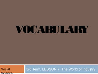 Vocabulary the world of industry | PPT