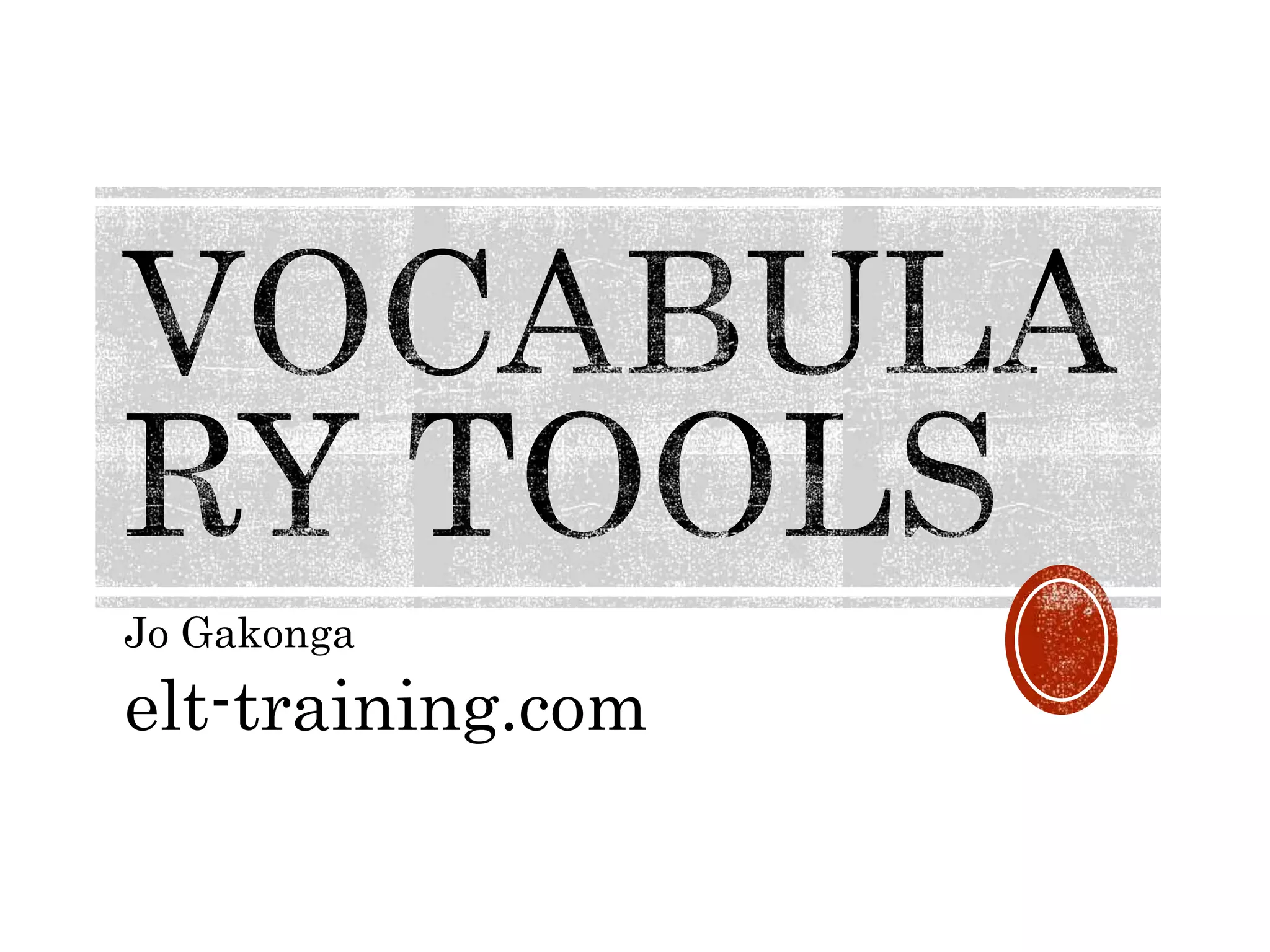 Vocabulary tools for learning English | PPT