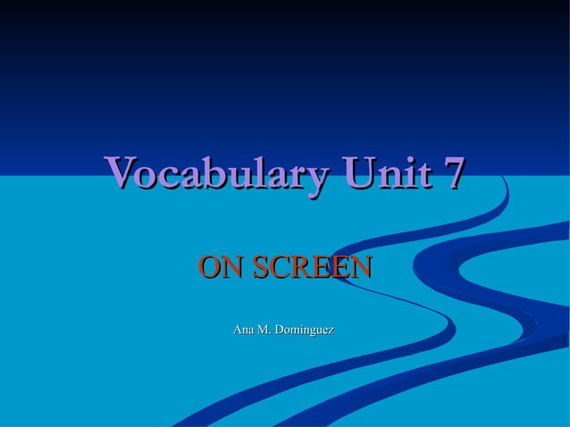 Vocabulary unit 7 | PPT