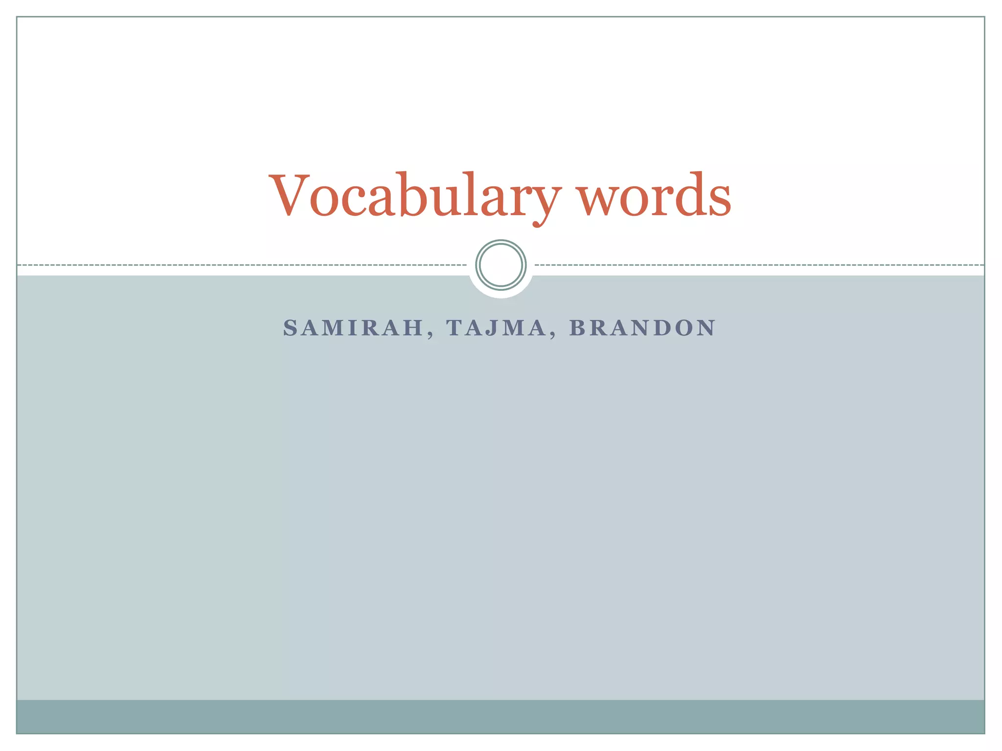 Vocabulary words | PPTX