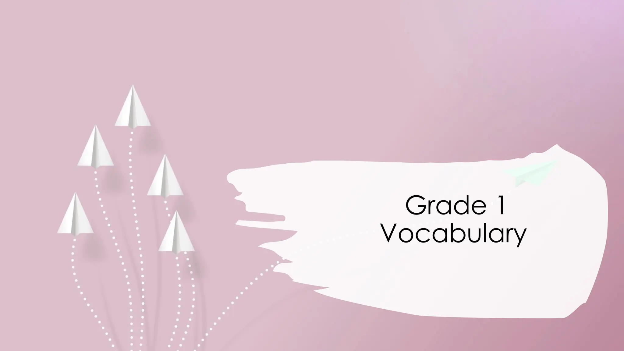 Vocabulary Words 3.pptx 😉 😉😝😙 Grade 1 | PPTX