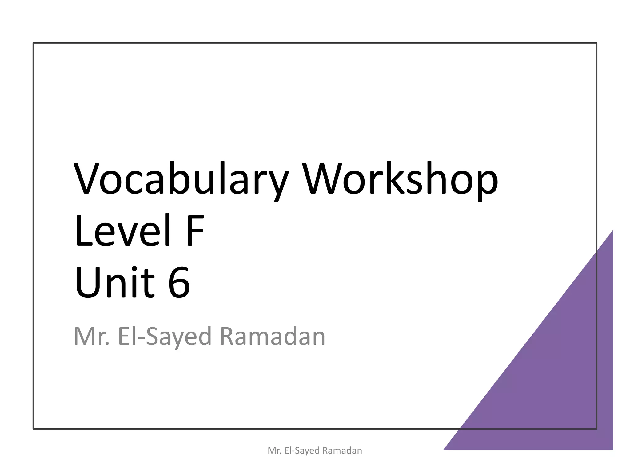 Vocabulary Workshop Level F Unit 6.ppt
