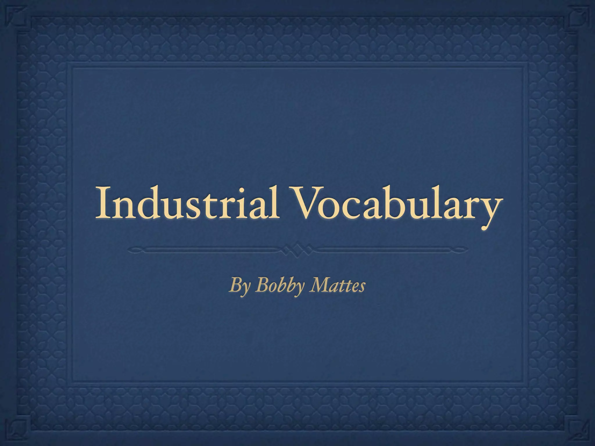 World History Industrial Revolution Vocabulary | PPT World History Industrial Revolution Vocabulary | PPT