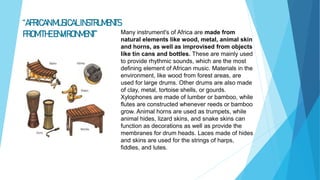 VOCAL-FORMS-OF-AFRICAN-MUSIC-INTRUMENTS.pptx | Music | Entertainment