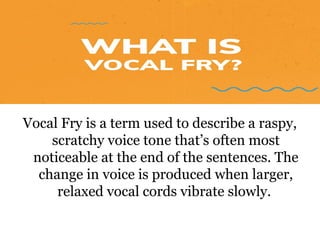 VOCAL-FRY-OROPEO-AND-BENGAN ahhahhaha (1).pptx