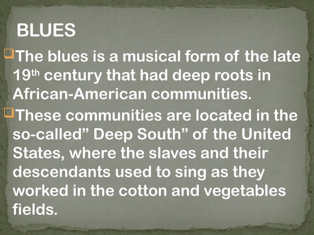 MUSIC GRADE 10, Quarter 2, Vocal forms of African Music.pptx | Blues | Music