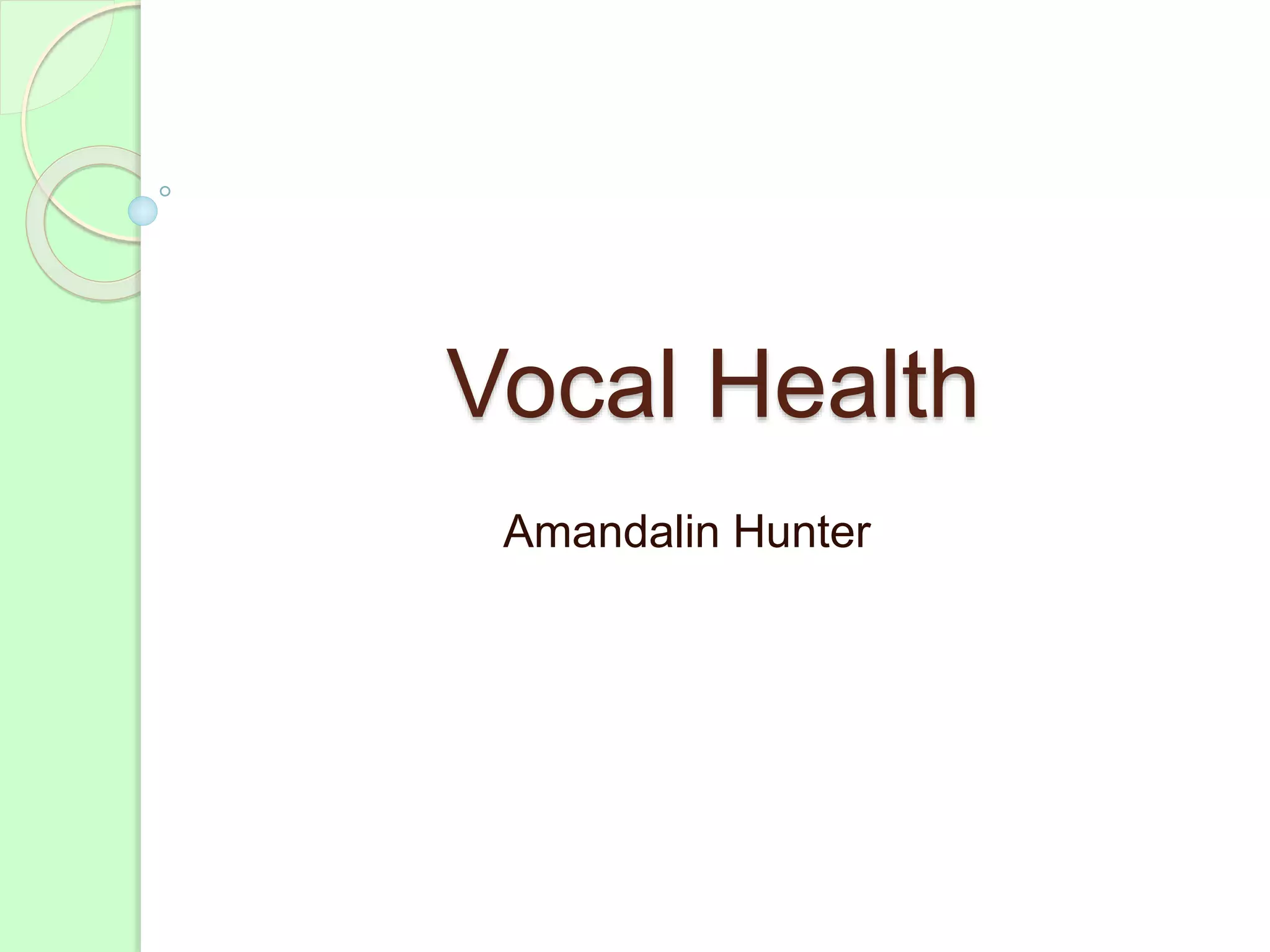 Vocal Health | PPTX