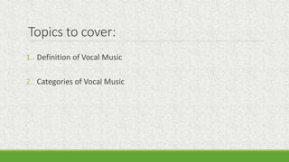 Vocal music | PPTX
