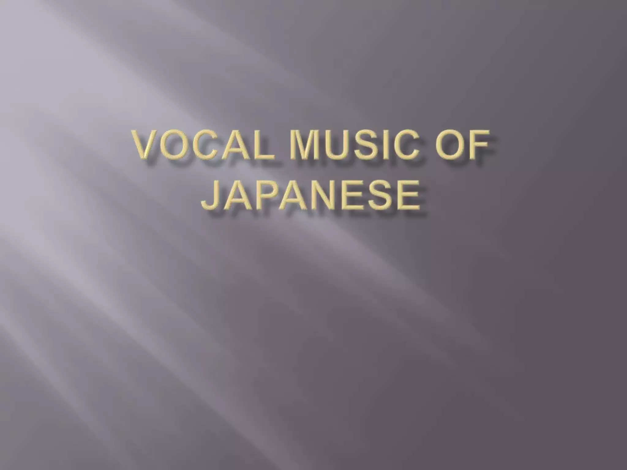 Vocal music of japanese | PPT