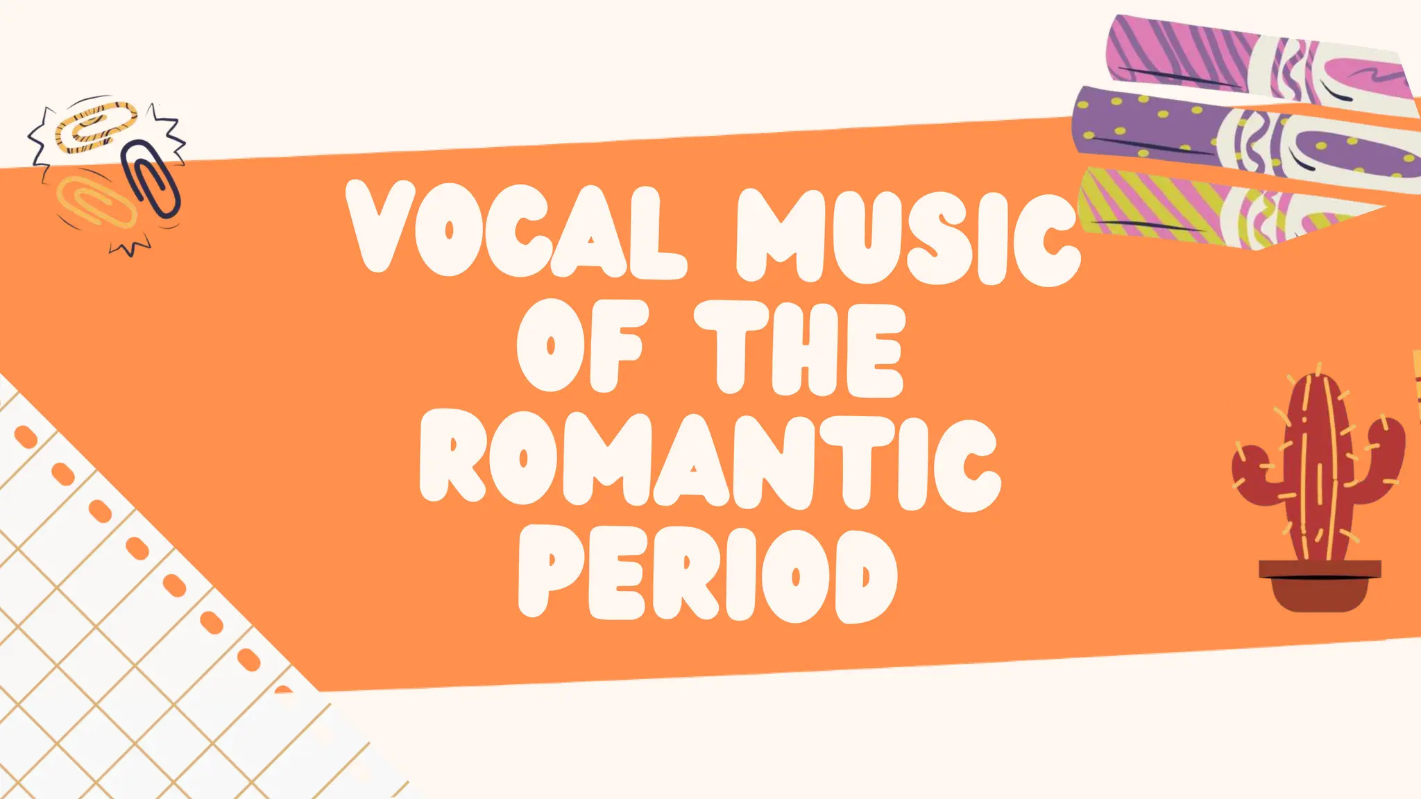 Vocal Music of the Romantic Period ~ MAPEH.pptx