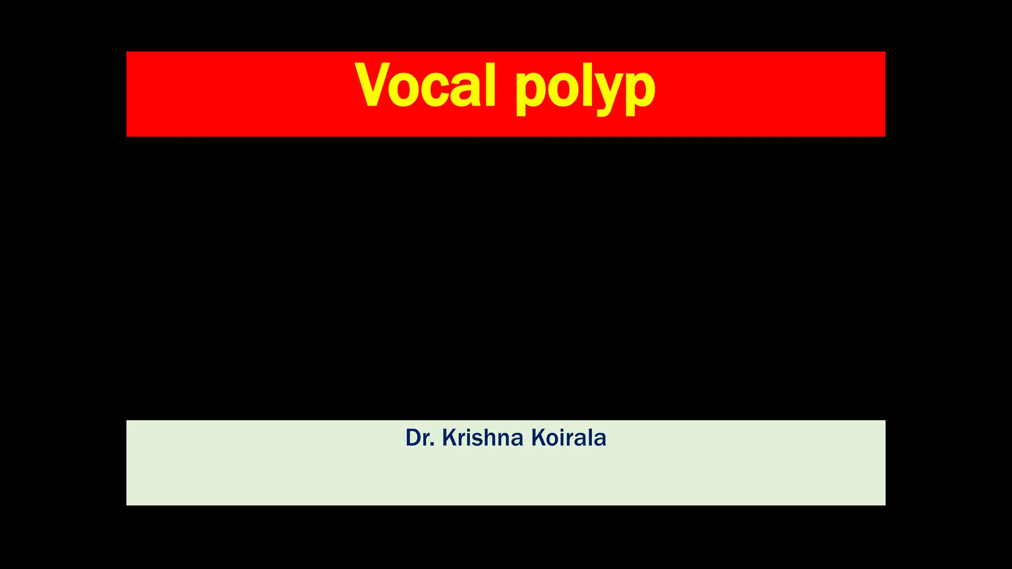 Vocal polyp.pptx