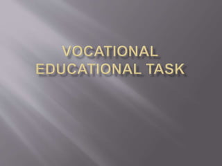 Vocational education task | PPTX