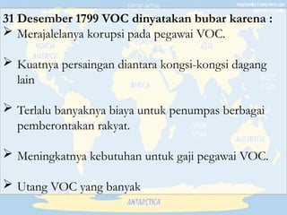 pemerintahan VOC di nusantara dari latar belakang sampai akhir voc.pptx
