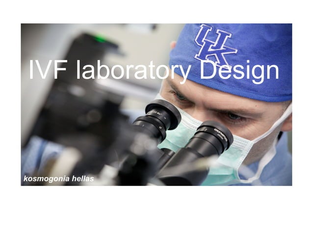 IVF Lab. design | PPT | Infertility | Reproductive Health