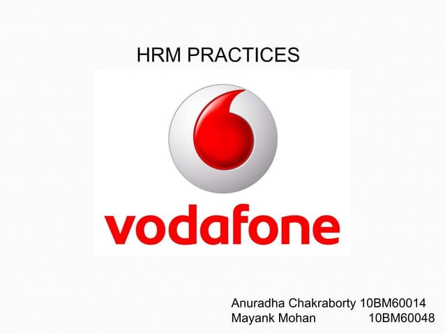 Vodafone HR Practices - A study | PPT | Human Resources | Business