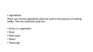 Vodka Production | PPTX | Cooking | Food & Drink