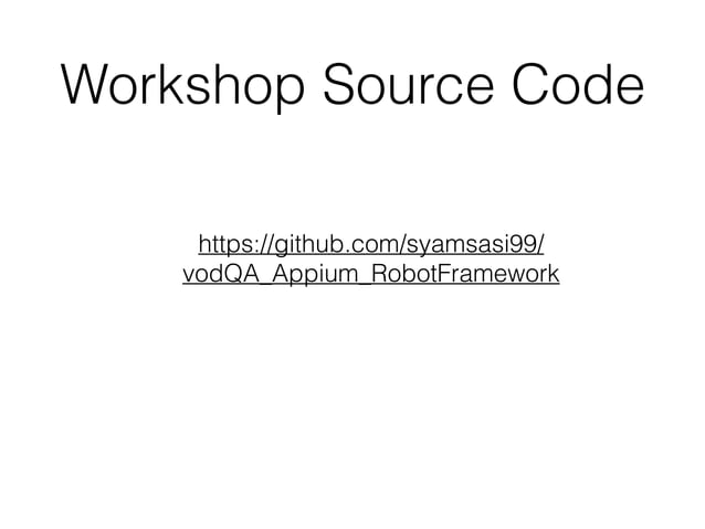 Introduction To Appium With Robotframework | PPT