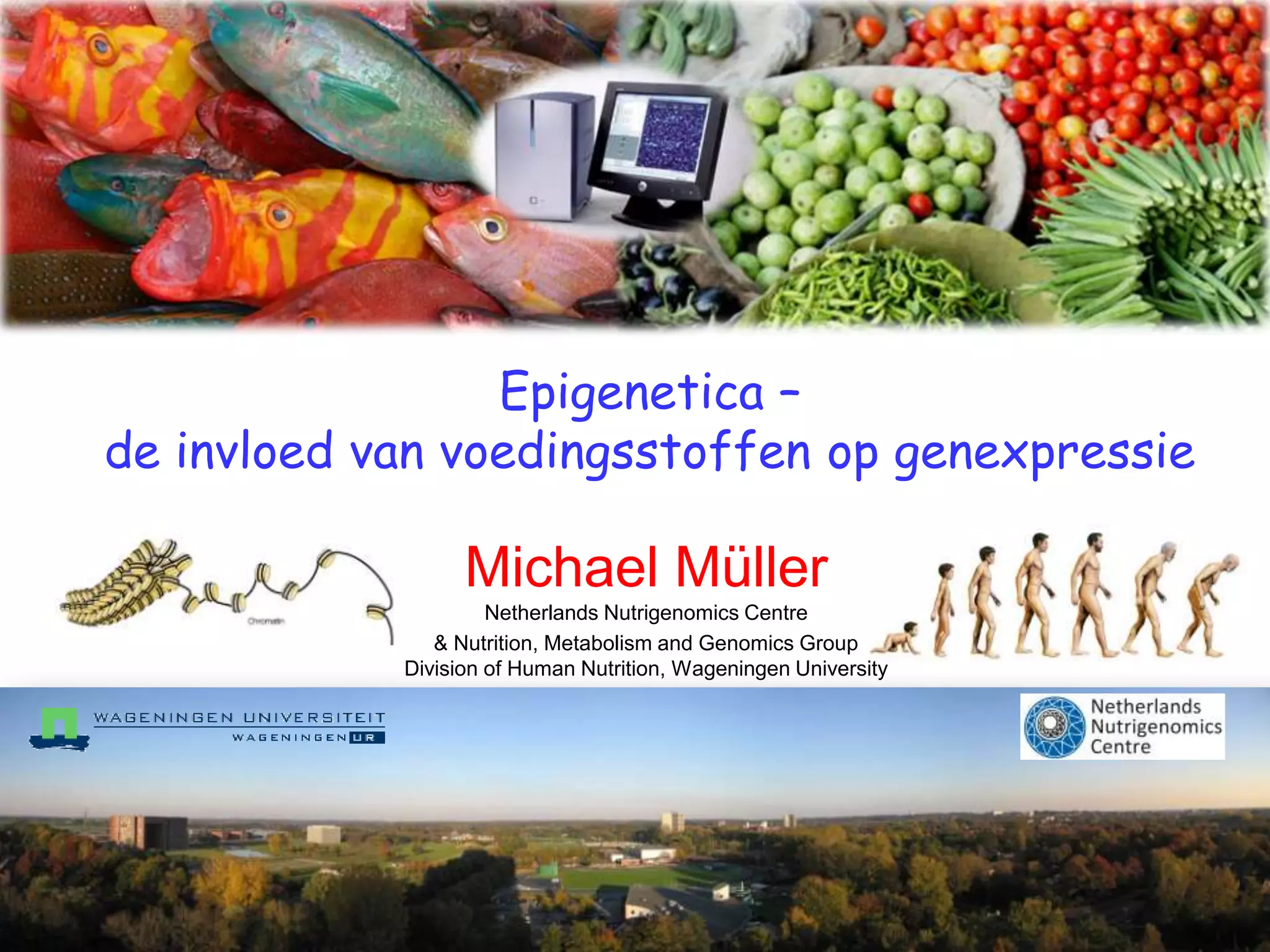 Short intro epigenetics & nutrigenomics& the early impact of nutrition ...