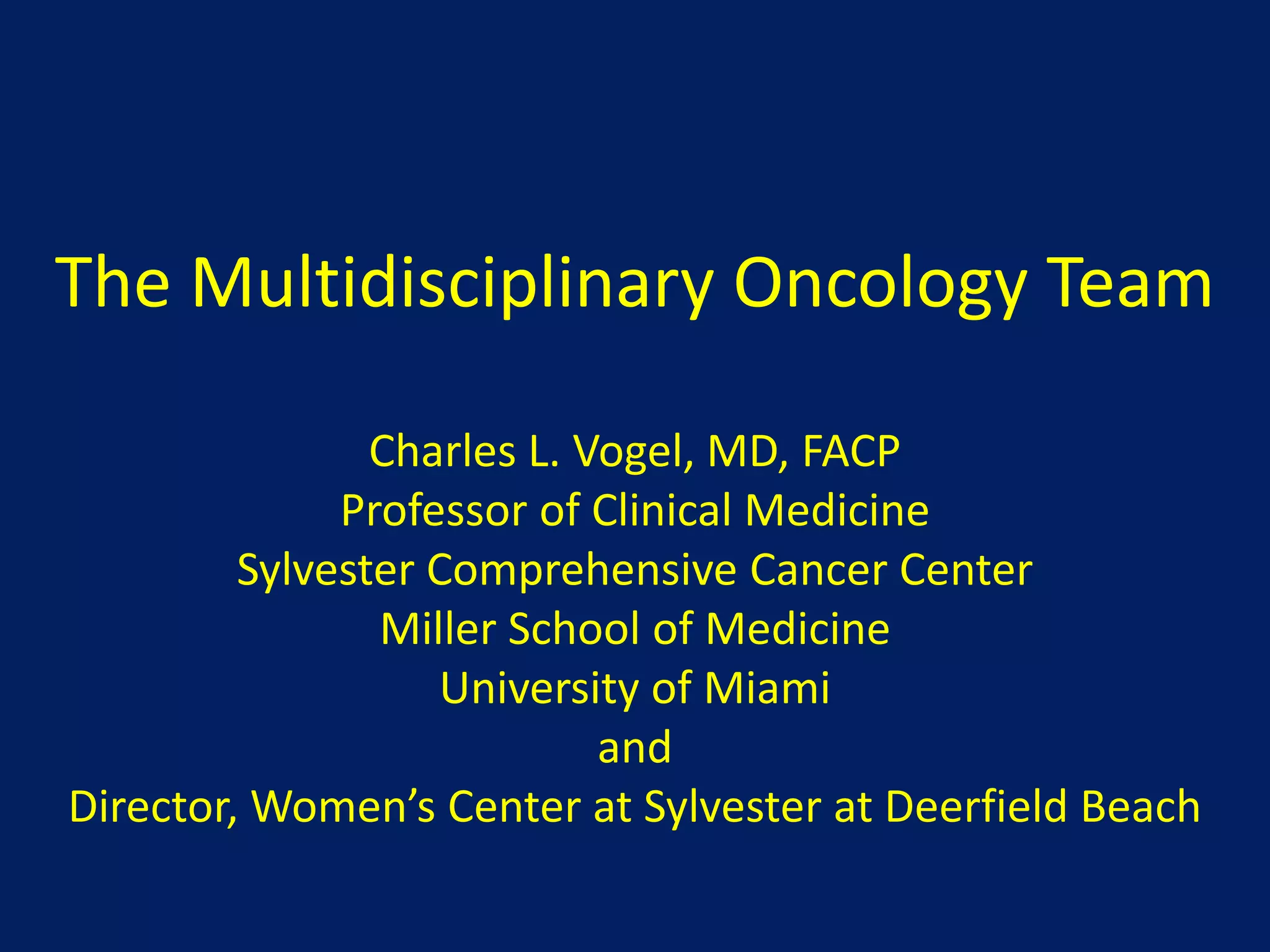 Multidisciplinary Cancer Care - Dr. Vogel | PPTX