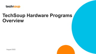 TechSoup Hardware Programs Overview | PPT