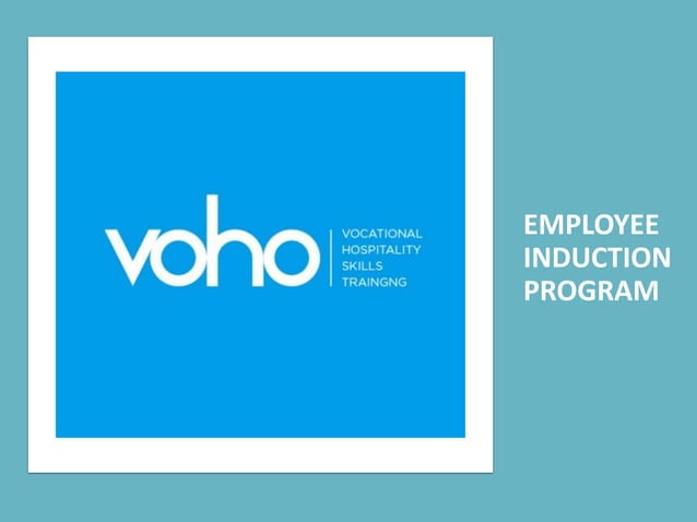 Voho employee induction program final | PPT
