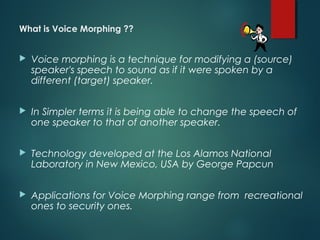 Voice morphing-101113123852-phpapp01 | PPT