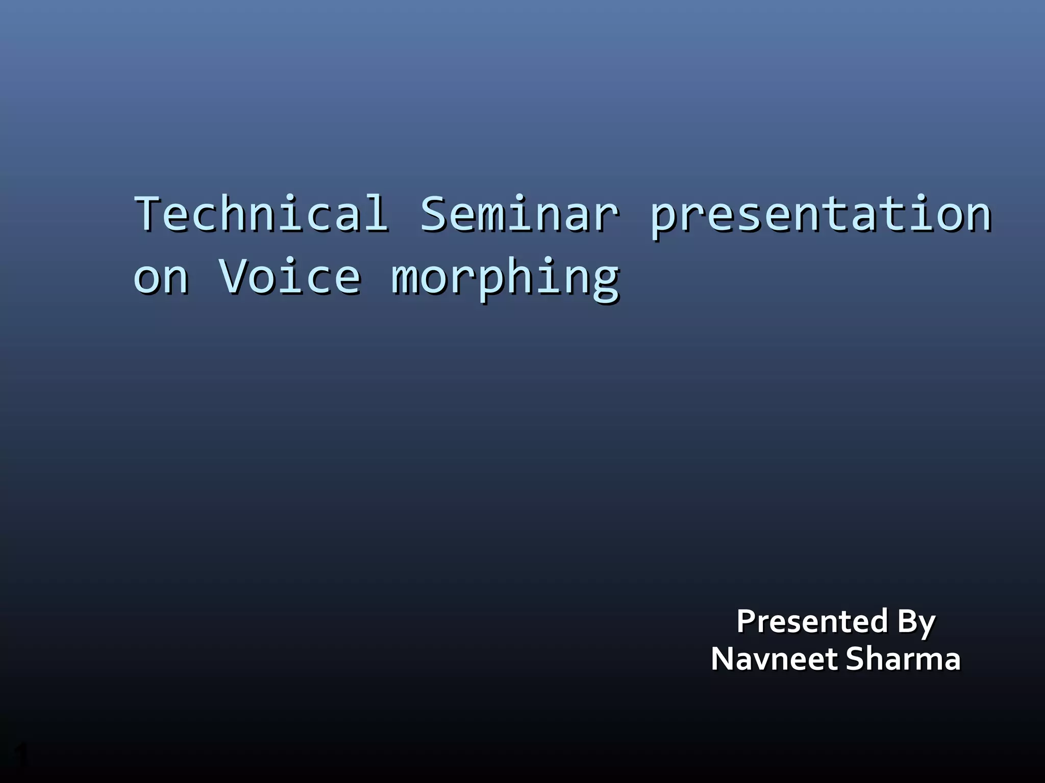 Voice morphing- | PPT