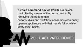 Voice activated device | PPT