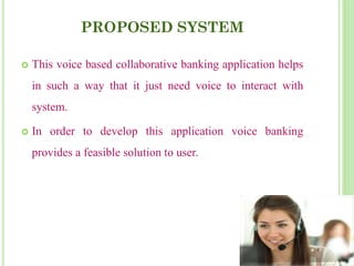 Voice based banking system | PPTX