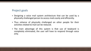 Voice based email system for physically challenged | PPTX