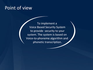 VOICE BASED SECURITY SYSTEM | PPT