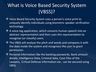 VOICE BASED SECURITY SYSTEM | PPT