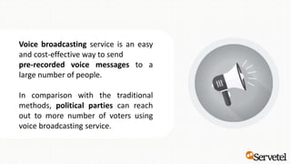 Voice Broadcasting Strategy For Political Campaign | PPT
