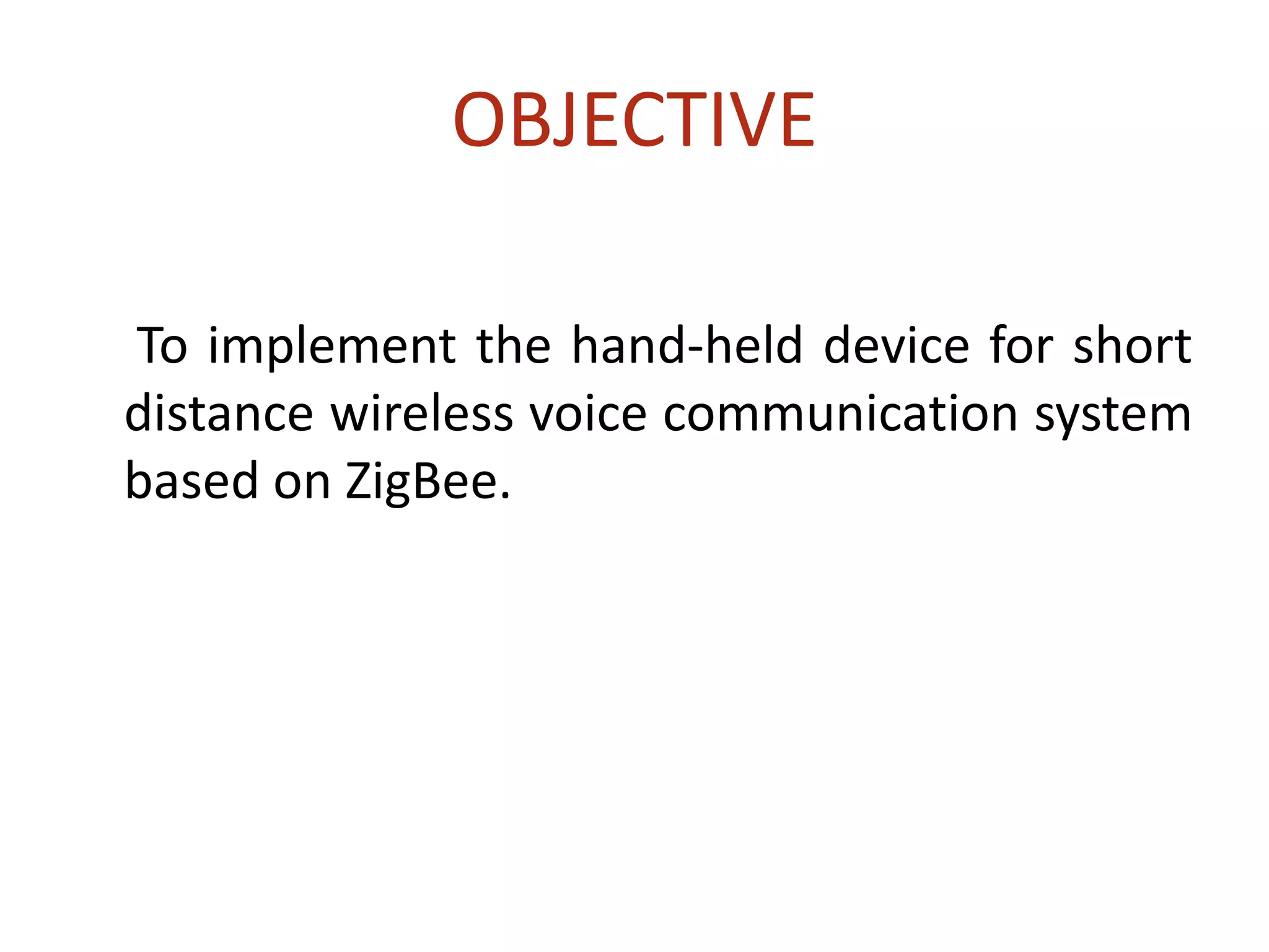 Voice Communication Using Zigbee Ppt
