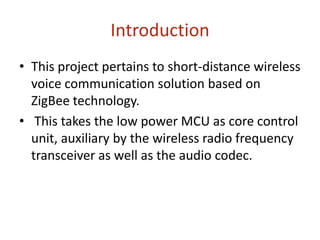 Voice communication using zigbee | PPTX