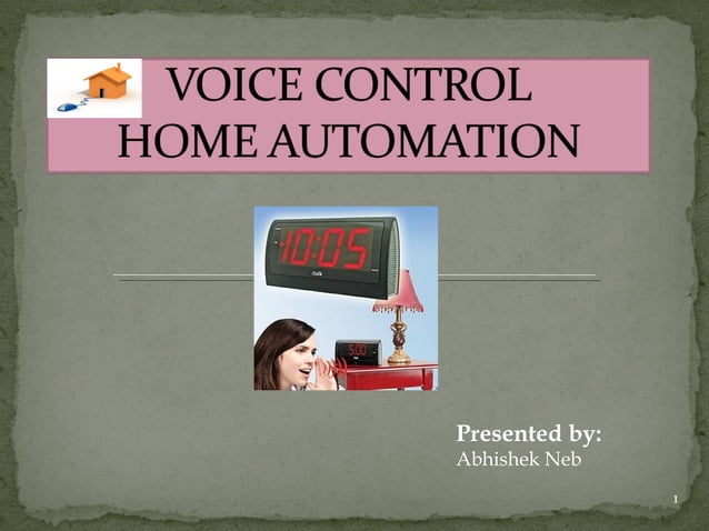 Voice Control Home Automation | PPT | Home Appliances | Home & Garden