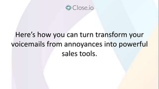 Five quick tips to leave killer sales voicemails | PPT