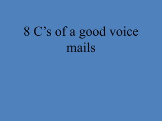 Voice mail ppt | ODP