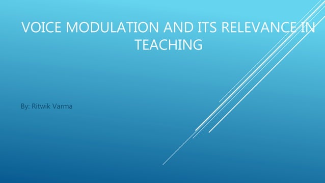 Voice modulation skills for teachers | PPT