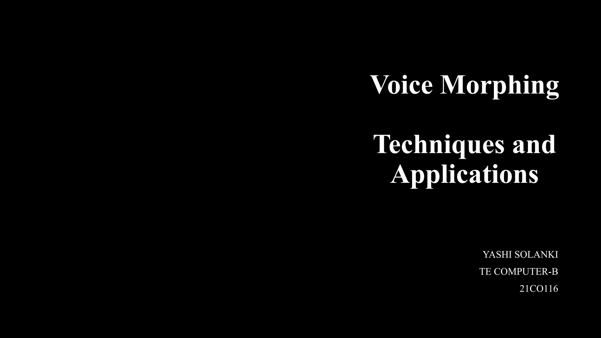 voice morphing.pptx