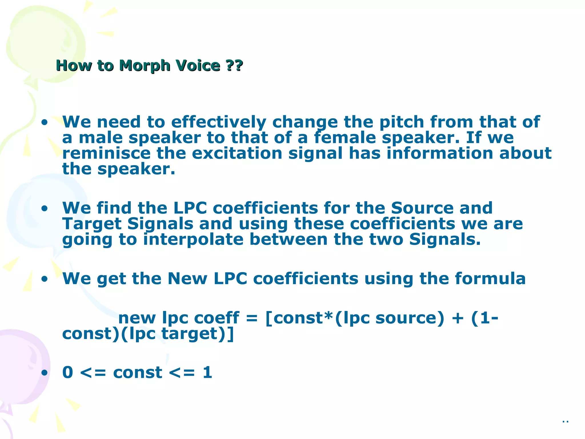 Voicemorphingppt 110328163403-phpapp01 | PPT