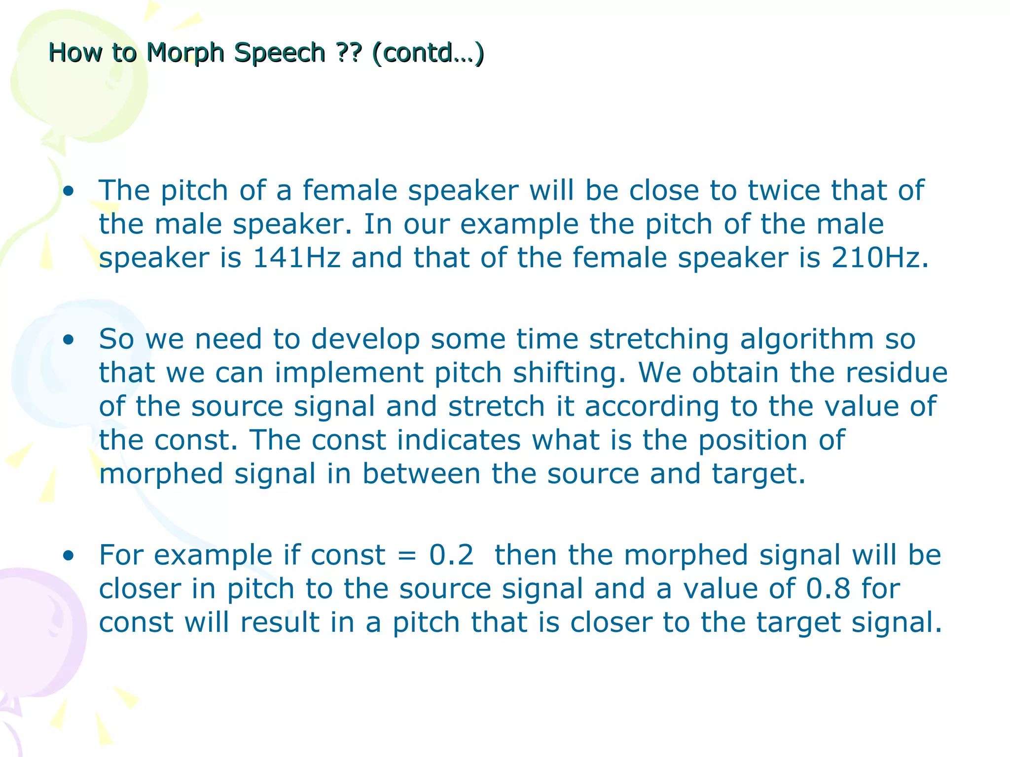 Voicemorphingppt 110328163403-phpapp01 | PPT