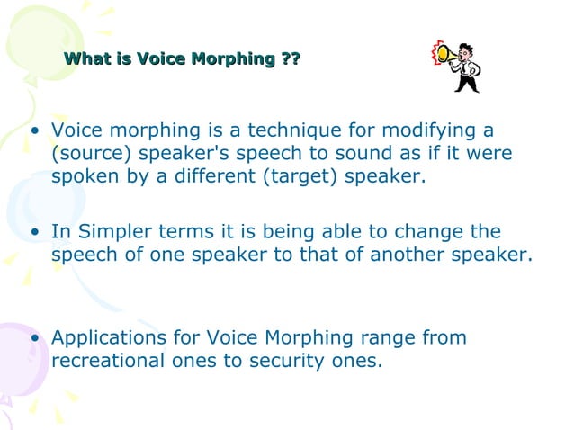 Voicemorphingppt 110328163403-phpapp01 | PPT