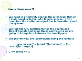 Voice morphing ppt | PPT