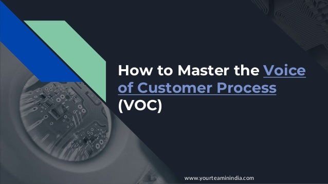 Voice of customer process | PPTX