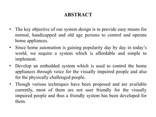 Voice recognition based home automation system for paralyzed people | PPT