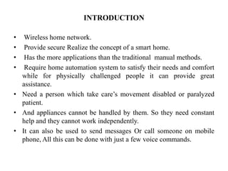 Voice recognition based home automation system for paralyzed people | PPT