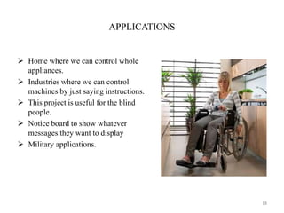 Voice recognition based home automation system for paralyzed people | PPT